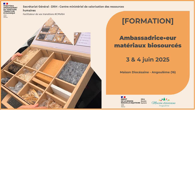 Formation "Ambassadeur des matériaux biosourcés" en partenariat avec la DREAL Nouvelle-Aquitaine ...